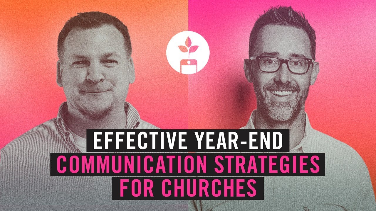 Effective Year-End Communication Strategies for Churches