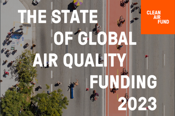 Clarity's take on Clean Air Fund's State of Global Air Quality Funding ...