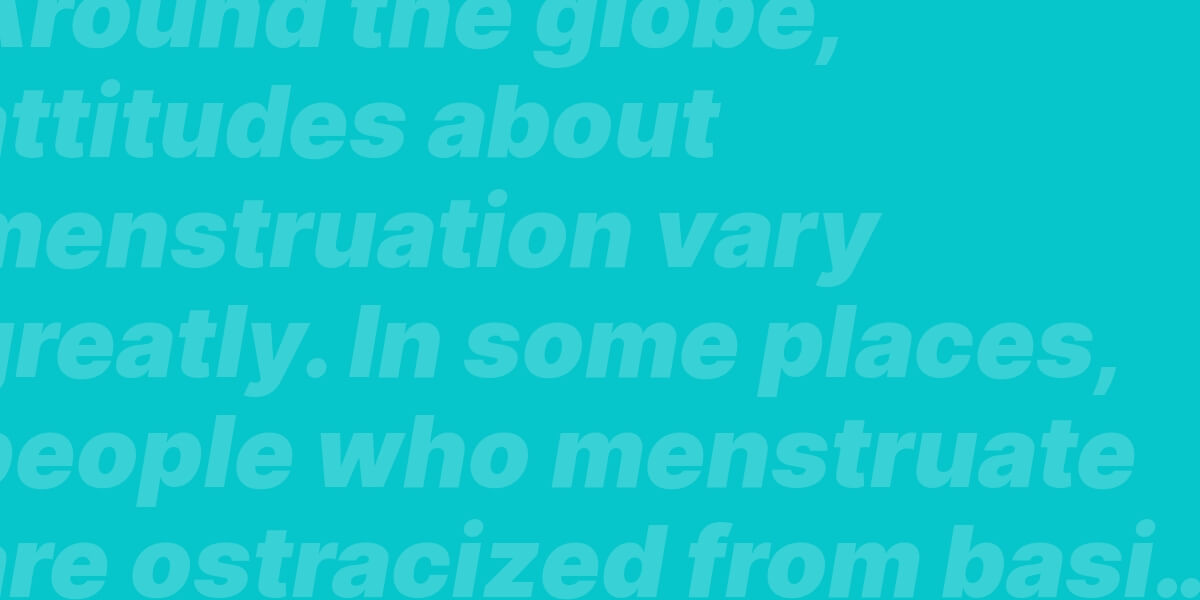 Period Poverty: Celebrating Efforts to Destigmatize Menstruation and ...