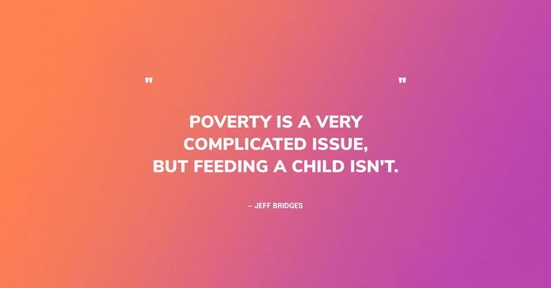 52 Best Quotes About Poverty To Inspire Positive Change
