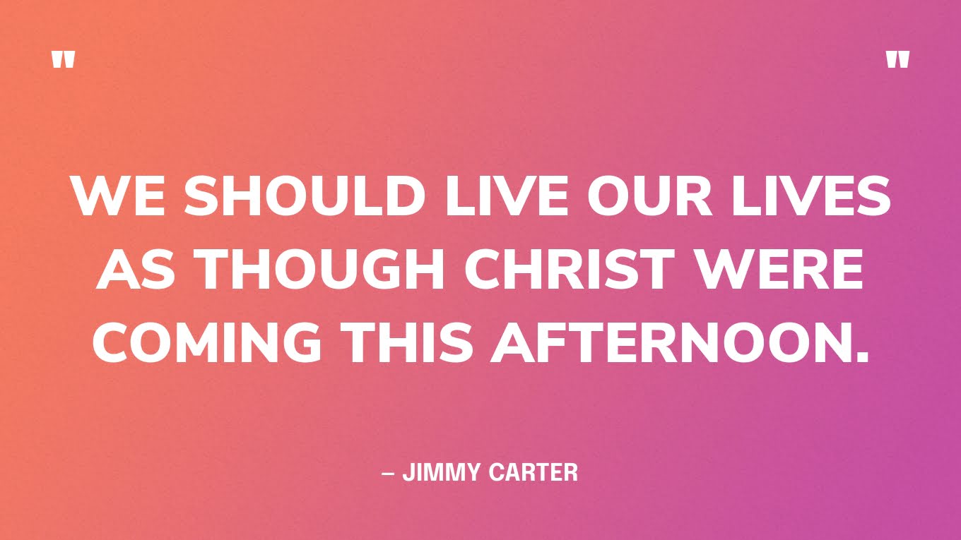 88 Best Jimmy Carter Quotes About Hope & Human Rights