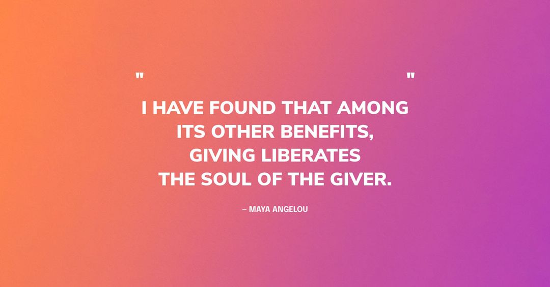 41 Best Quotes About Giving Back To Inspire Generosity