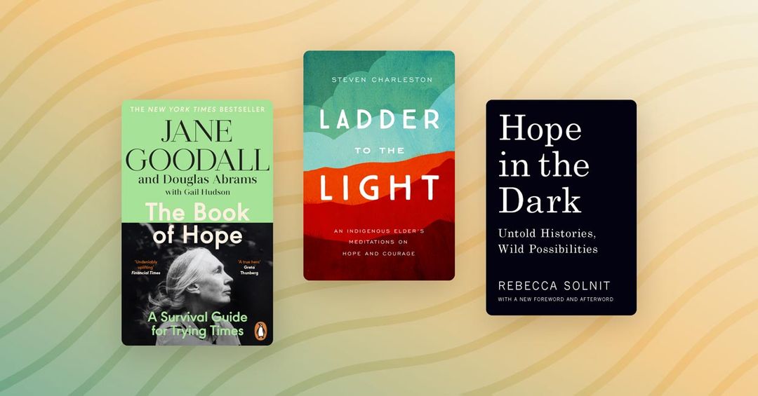 22 Books About Hope To Inspire Inspiration & Action