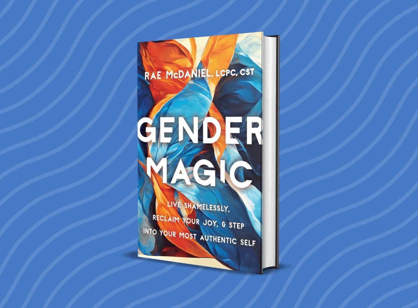Therapist Rae McDaniel: On 'Gender Magic,' LGBTQ+ Rights & Hope