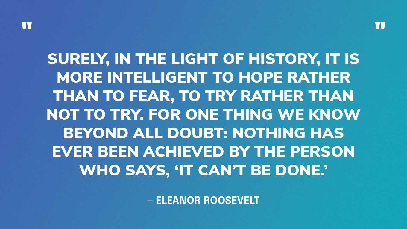 65 Best Eleanor Roosevelt Quotes To Live By