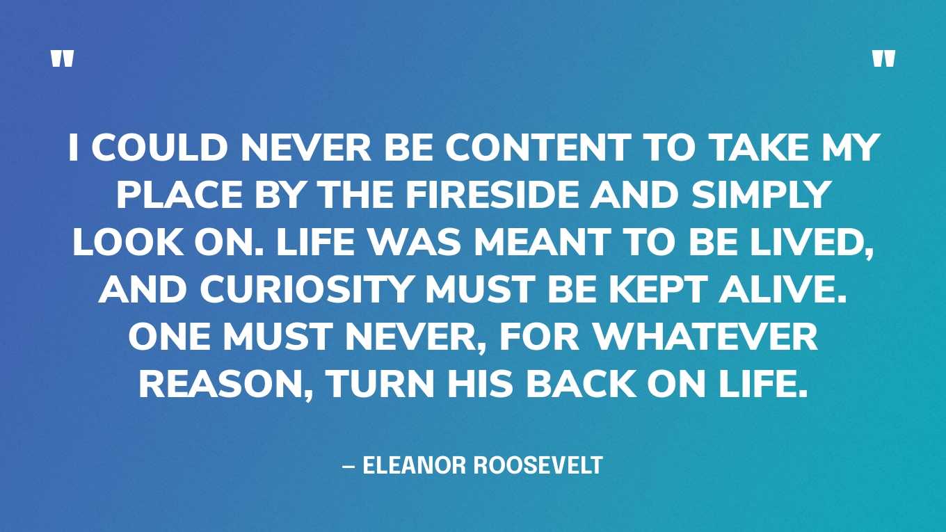 65 Best Eleanor Roosevelt Quotes To Live By
