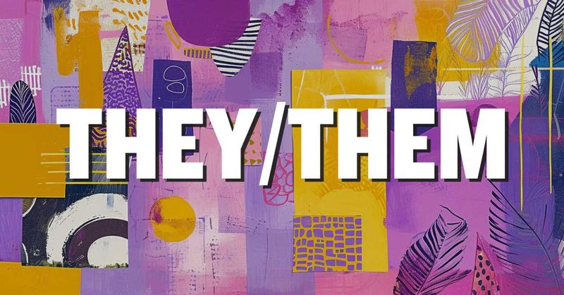 They/Them Pronouns Meaning: What To Know