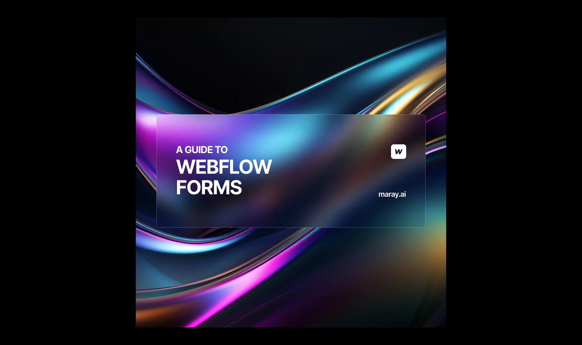 A Guide to Webflow Forms