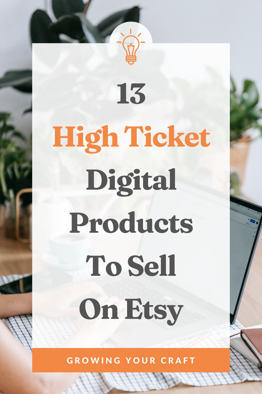 13 High Ticket Digital Products To Sell On Etsy