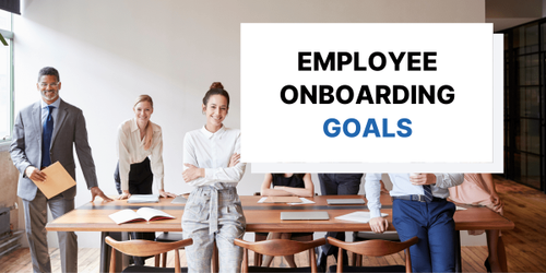 Maximize Onboarding Success: Essential Employee Goals