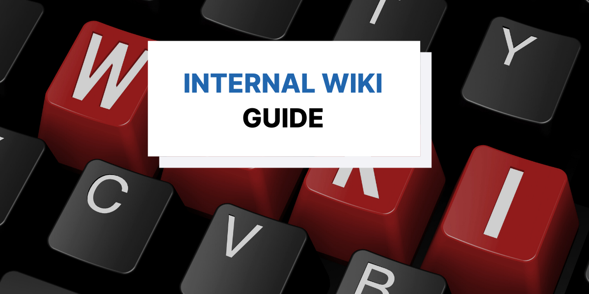 Internal Wiki: Quick Step-by-Step Guide to Create One