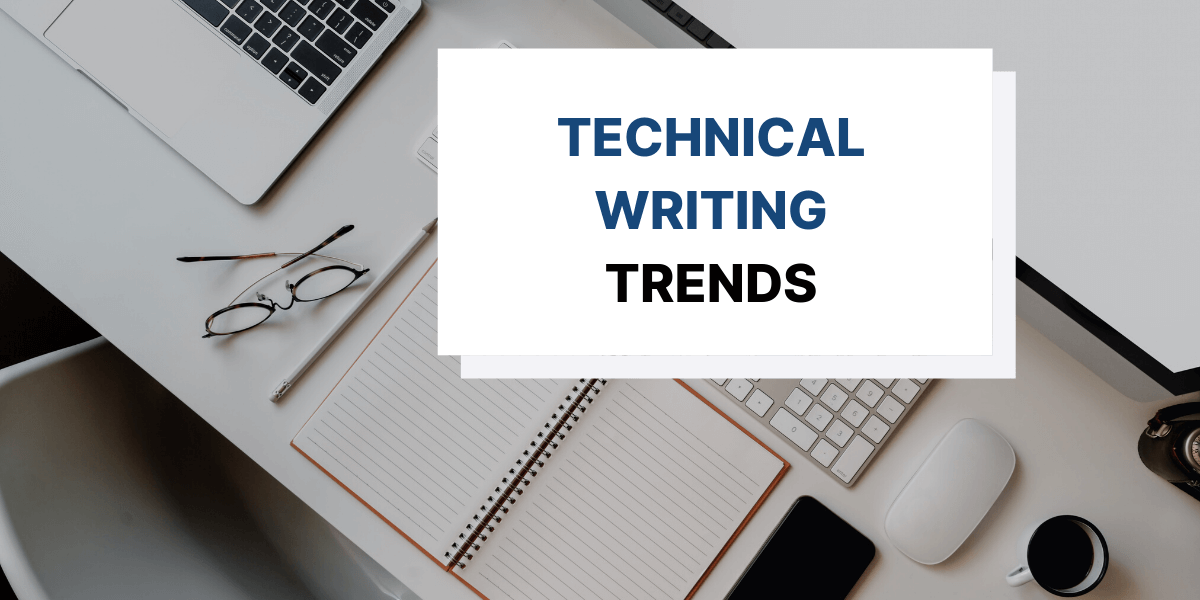 Top 6 New Trends in Technical Writing to Know About - Archbee