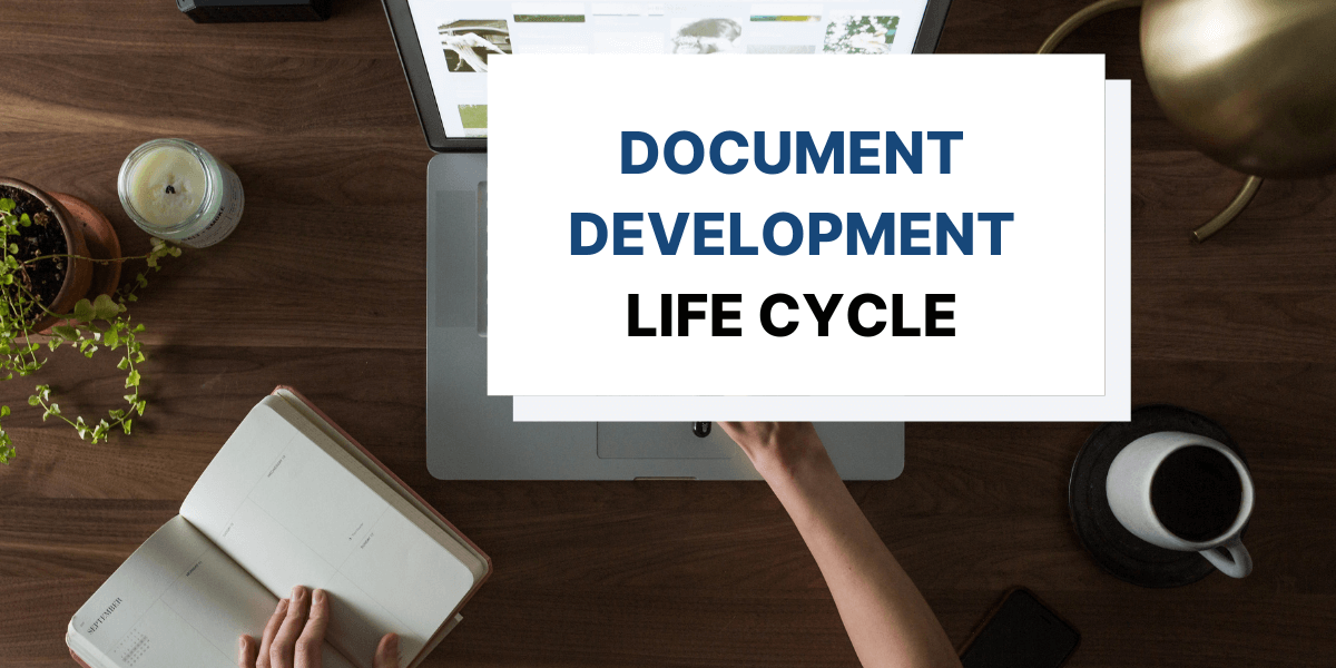 Document Development Life Cycle (DDLC) for Technical Docs.