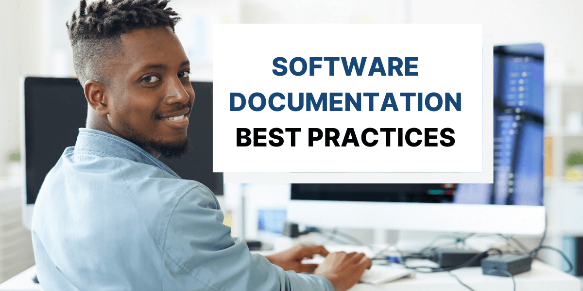 Master Your Software Documentation: Best Practices