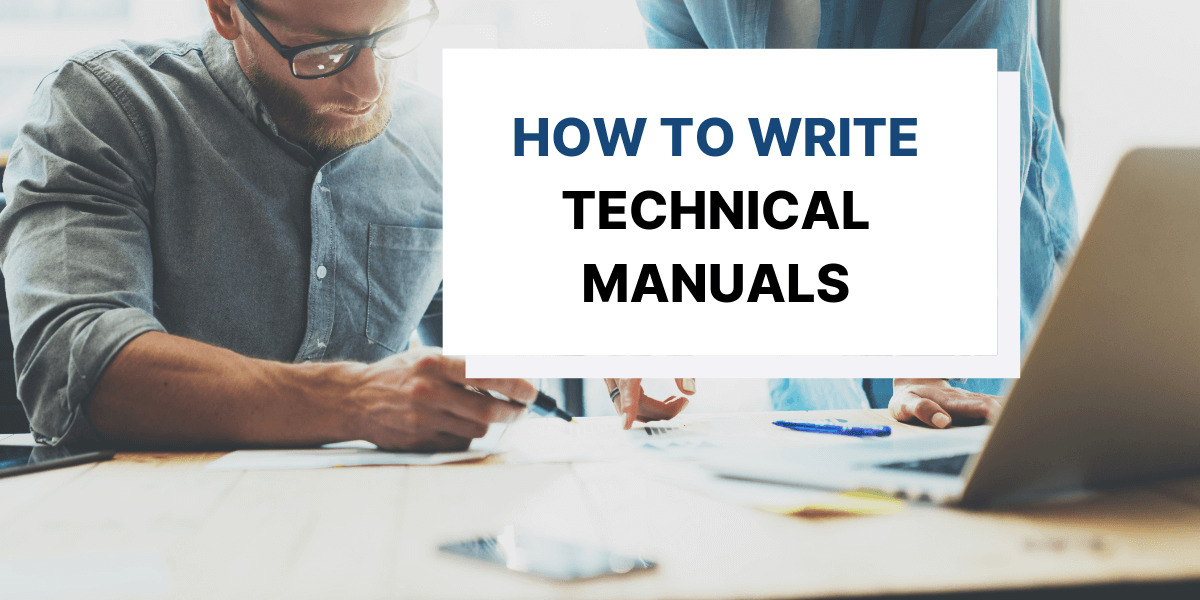 How to Master Technical Manual Writing: Tips & Tricks