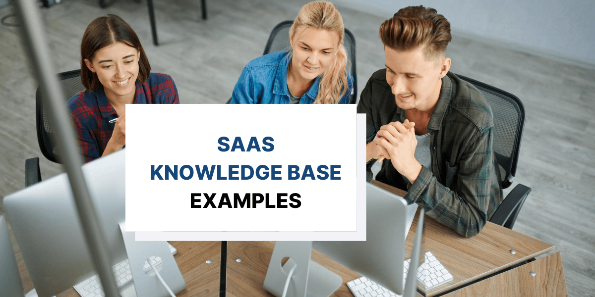 Inspiring SaaS Knowledge Base Examples - Top Picks