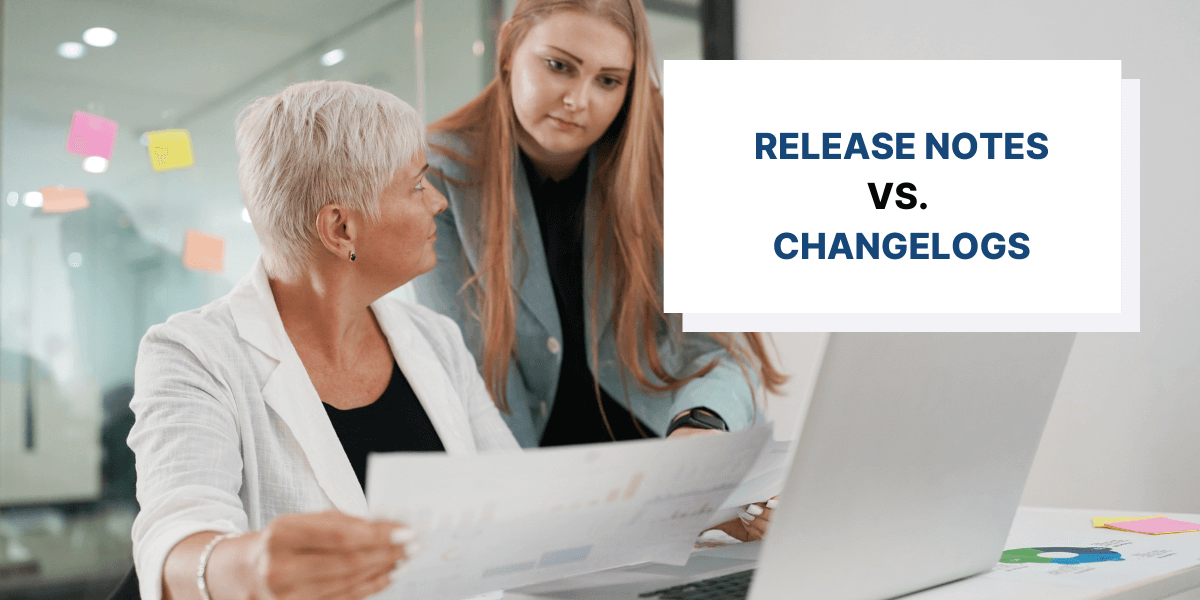 Product Release Notes vs Changelogs: Which is Best?