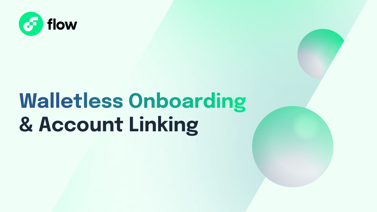 Walletless Onboarding & Account Linking | Flow