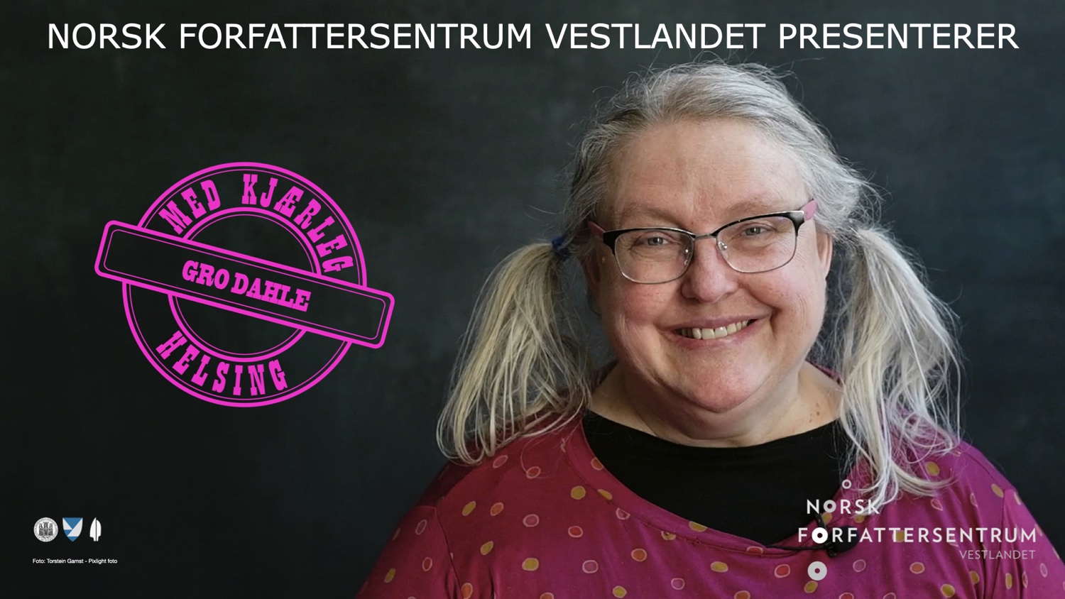 Arrangement: Med kjærleg helsing Gro Dahle