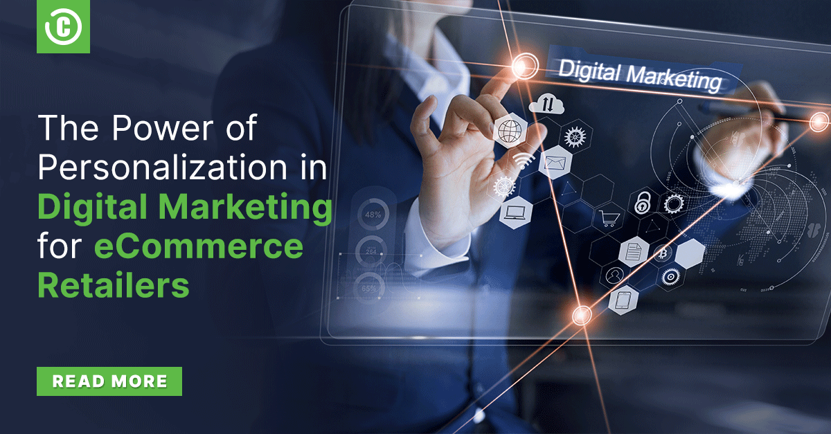What is Personalization in Digital Marketing for eCommerce Retailers