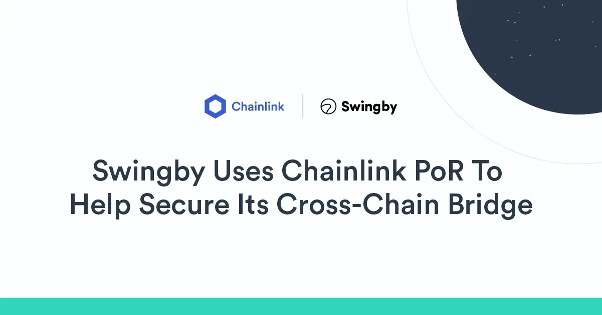 Swingby Uses Chainlink Proof of Reserve To Help Secure Its Cross-Chain ...