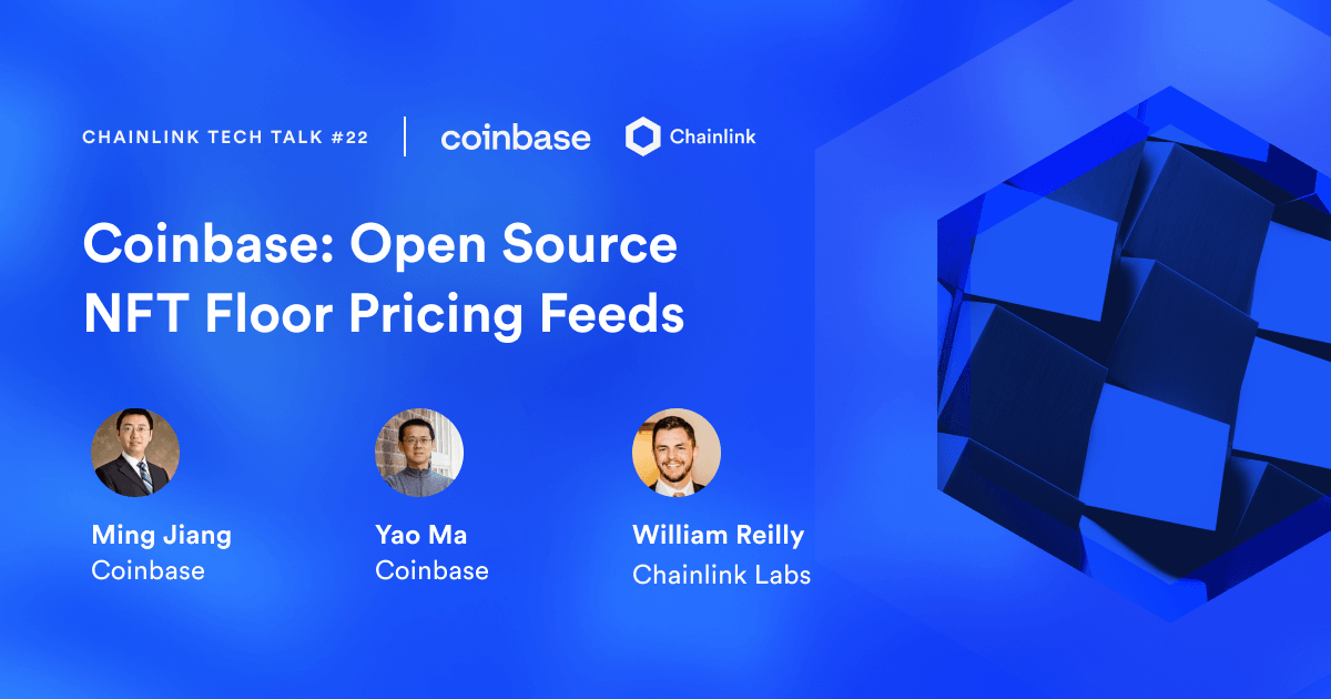 Coinbase: Open-Source NFT Floor Price Feeds | Chainlink Tech Talks