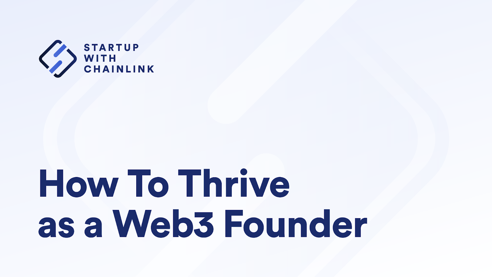 How To Thrive as a Web3 Founder | Chainlink