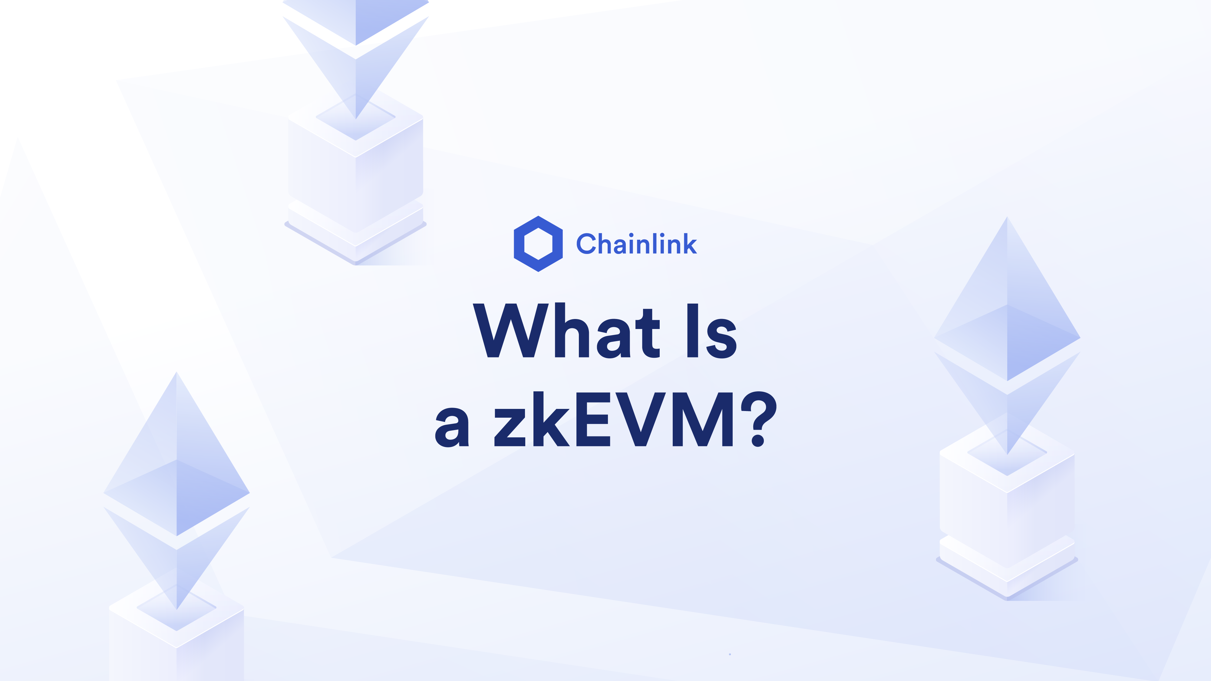 What Is a zkEVM? | Chainlink