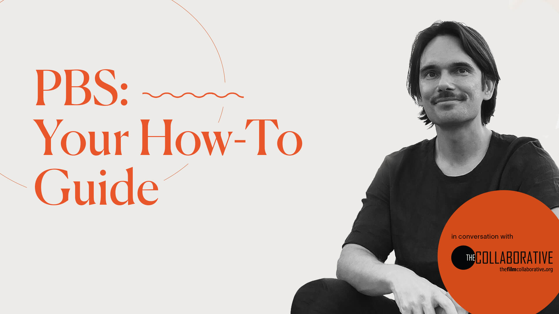 The Film Collaborative | Secure a PBS Broadcast & Raise Funds