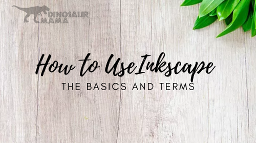 How to Use Inkscape: The Basics - Terms to Know
