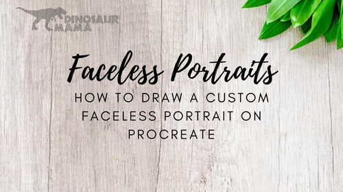 How to Draw a Faceless Portrait in Procreate & Convert to an SVG