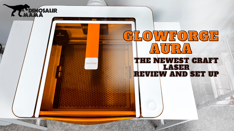 Glowforge Aura: Craft Laser Materials Guide
