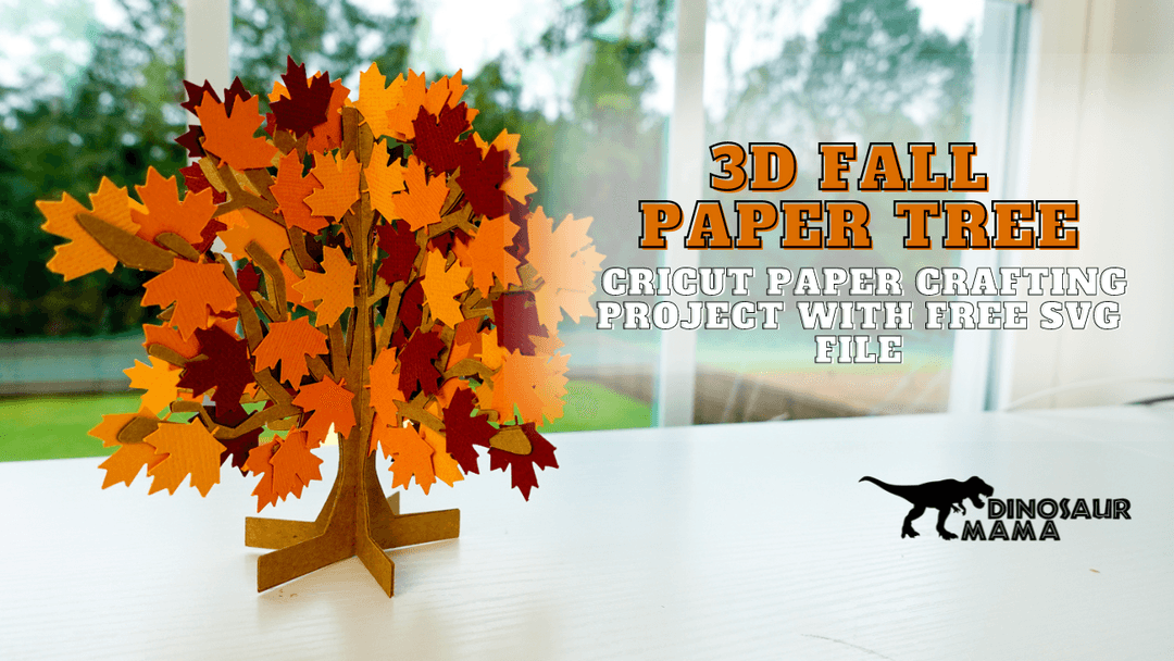 Fall Paper Craft with Cricut: 3D Fall Tree