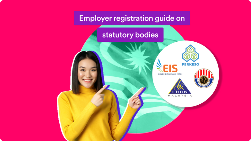 EPF, SOCSO, EIS & LHDN : Guide to employer registration with statutory ...