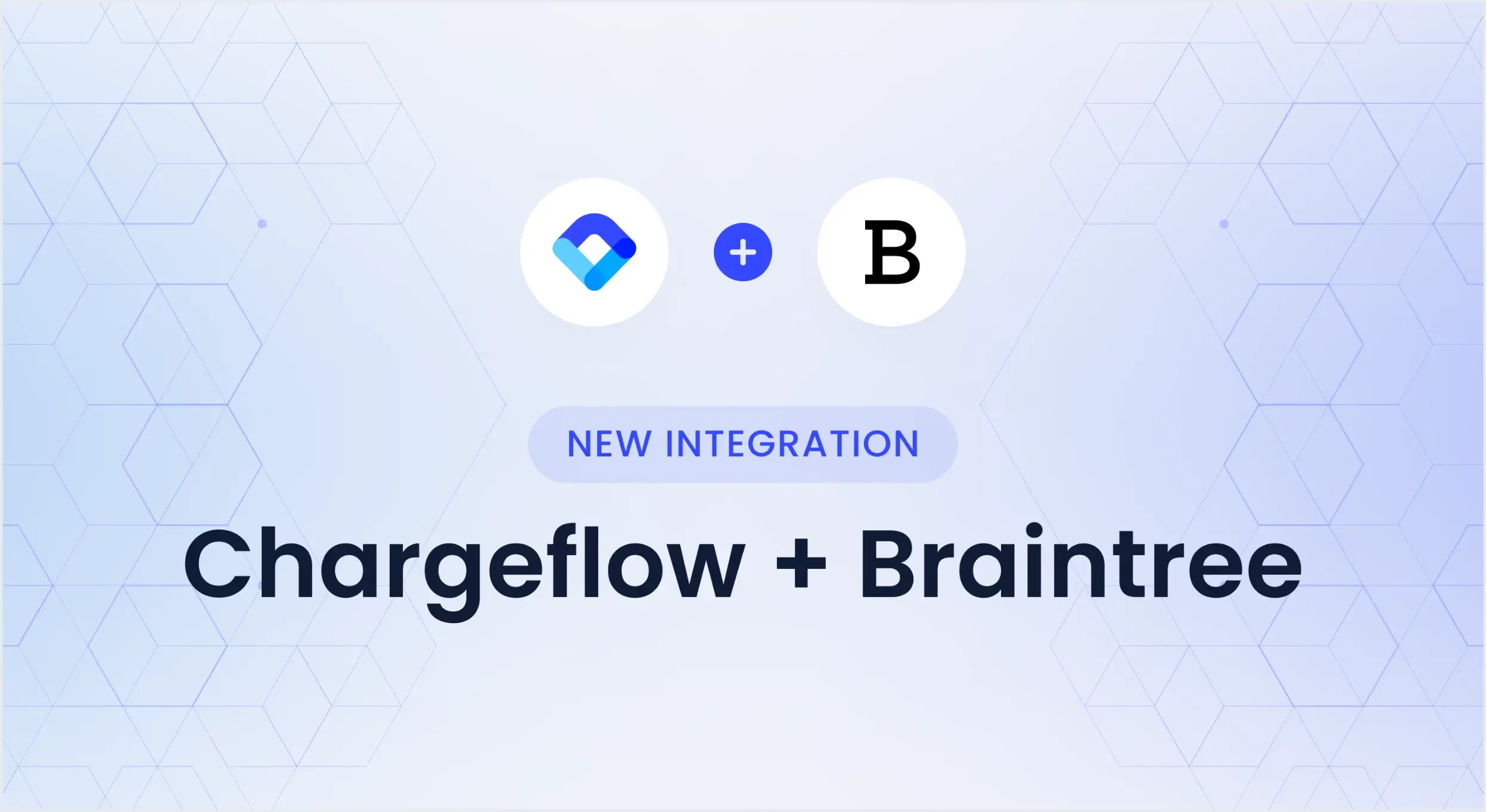 Integration Spotlight: Chargeflow + Braintree