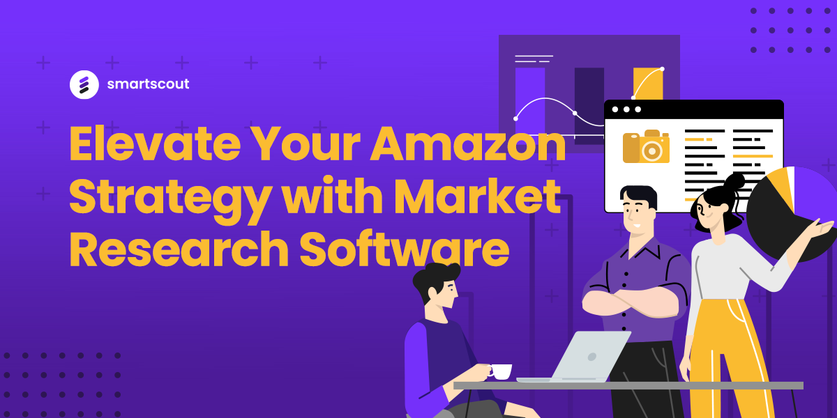 Elevate Your Amazon Strategy with Market Research Software