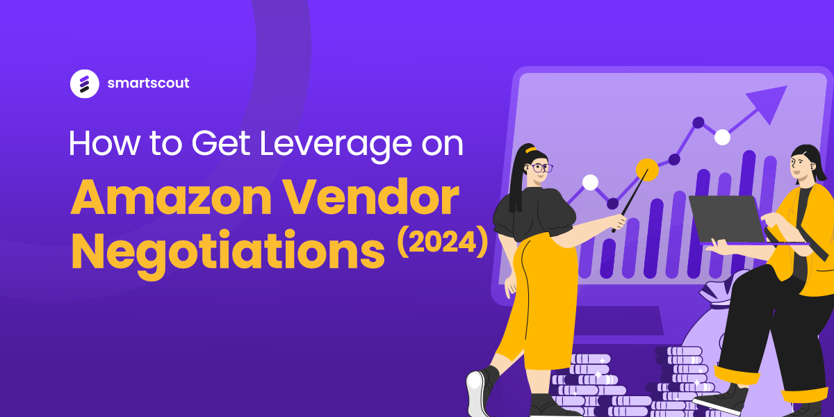 How to Get Leverage on Amazon Vendor Negotiations [2024]