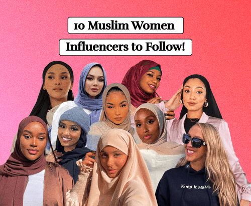 10 Muslim Women Influencers to Follow!