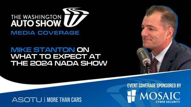 What To Expect at the 2024 NADA Show with NADA President Mike Stanton - ASOTU | More Than Cars