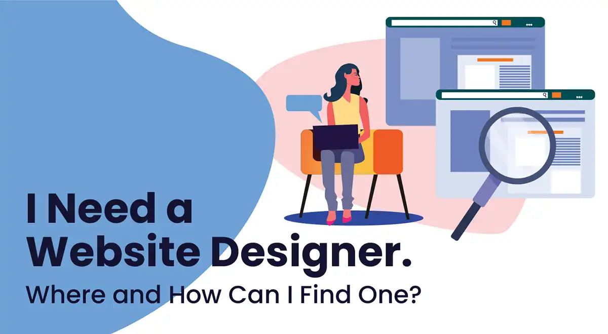 Choosing the Ideal Web Designer for Your Business Success