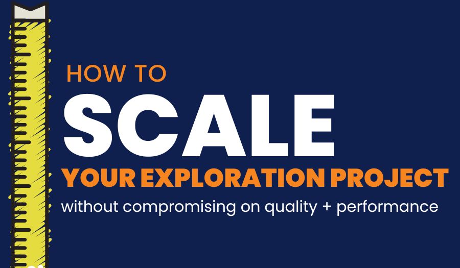 How to scale your exploration project without compromising on data ...