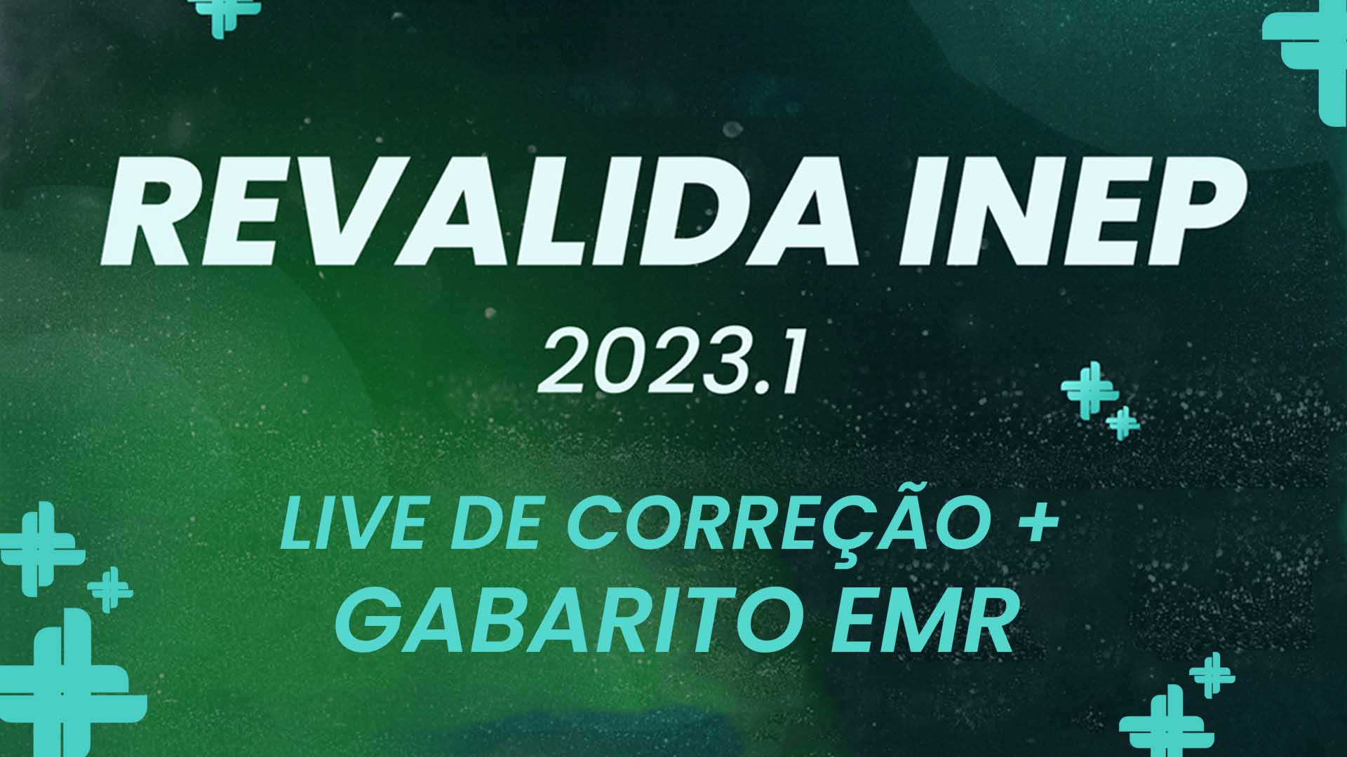 Revalida INEP 2023.1: gabarito preliminar, correção e interposição de ...