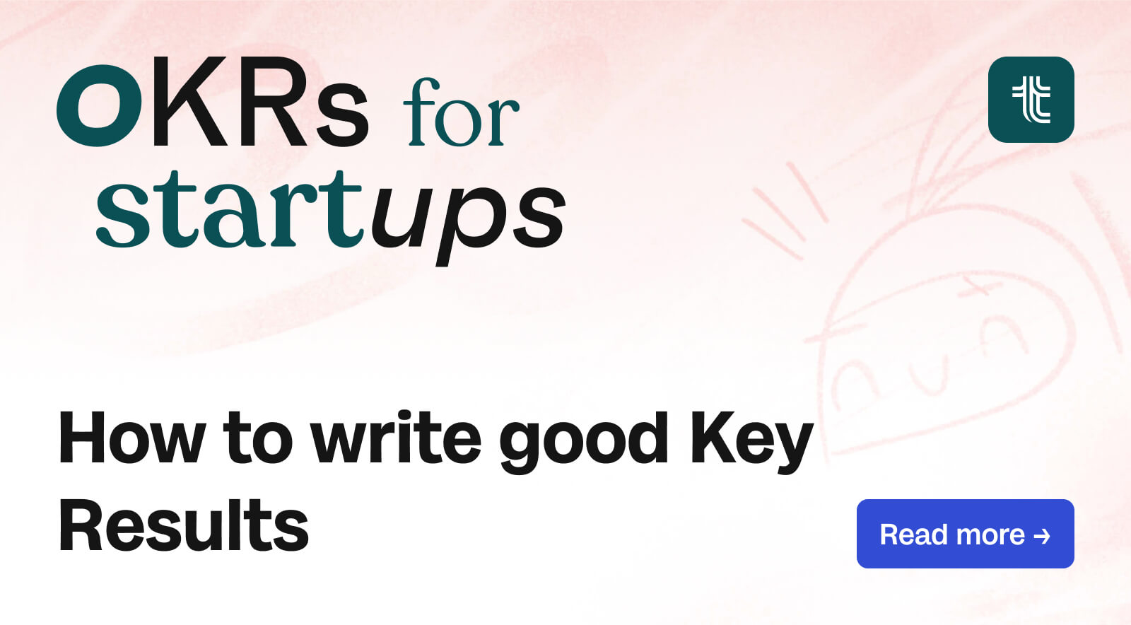 How to write good Key Results using the SMART method – with examples