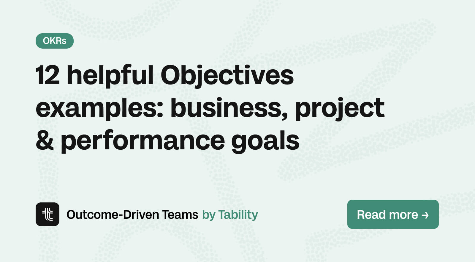 12 helpful objectives examples: Business, project and performance goals