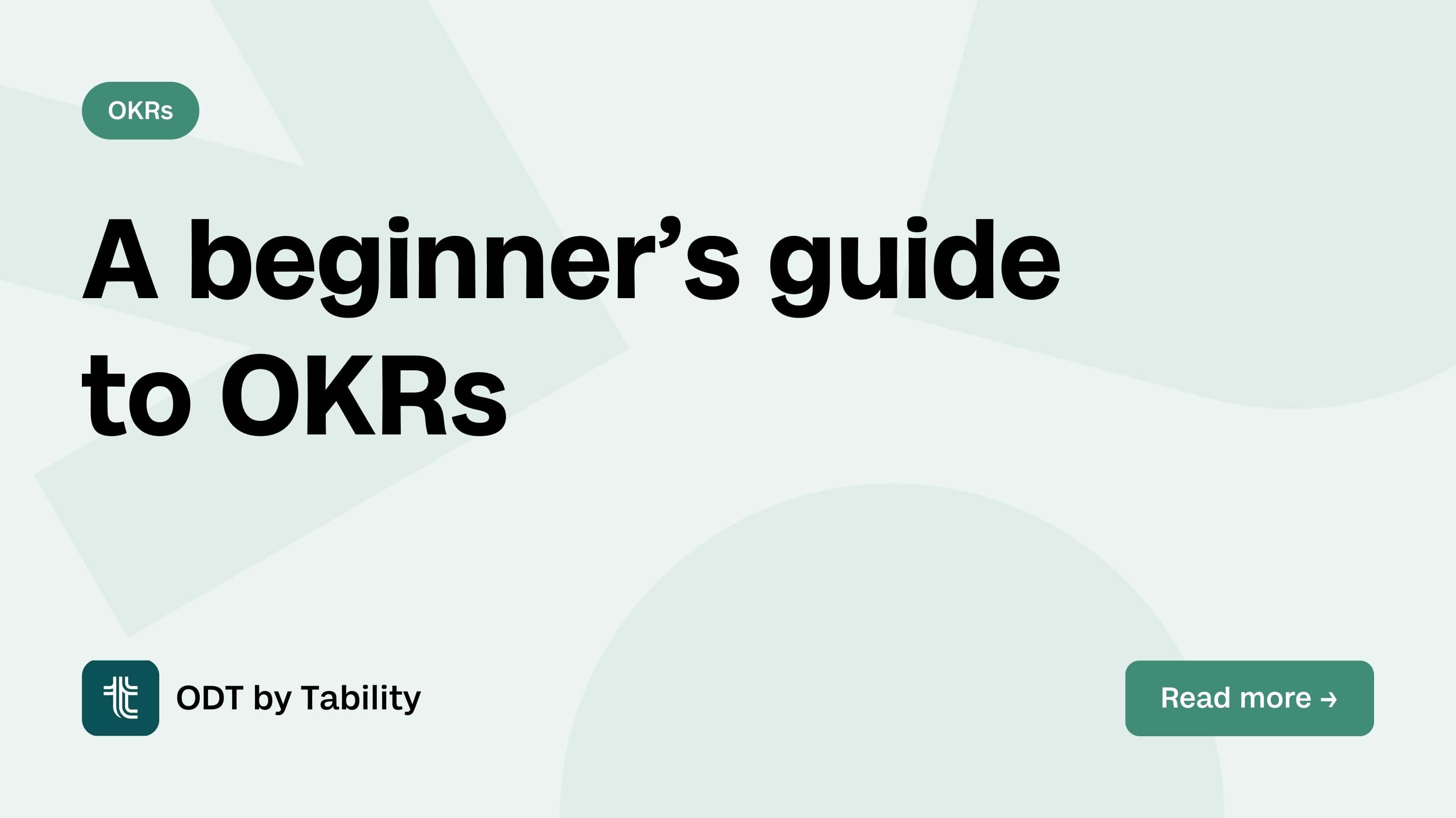 The beginners' guide to OKRs