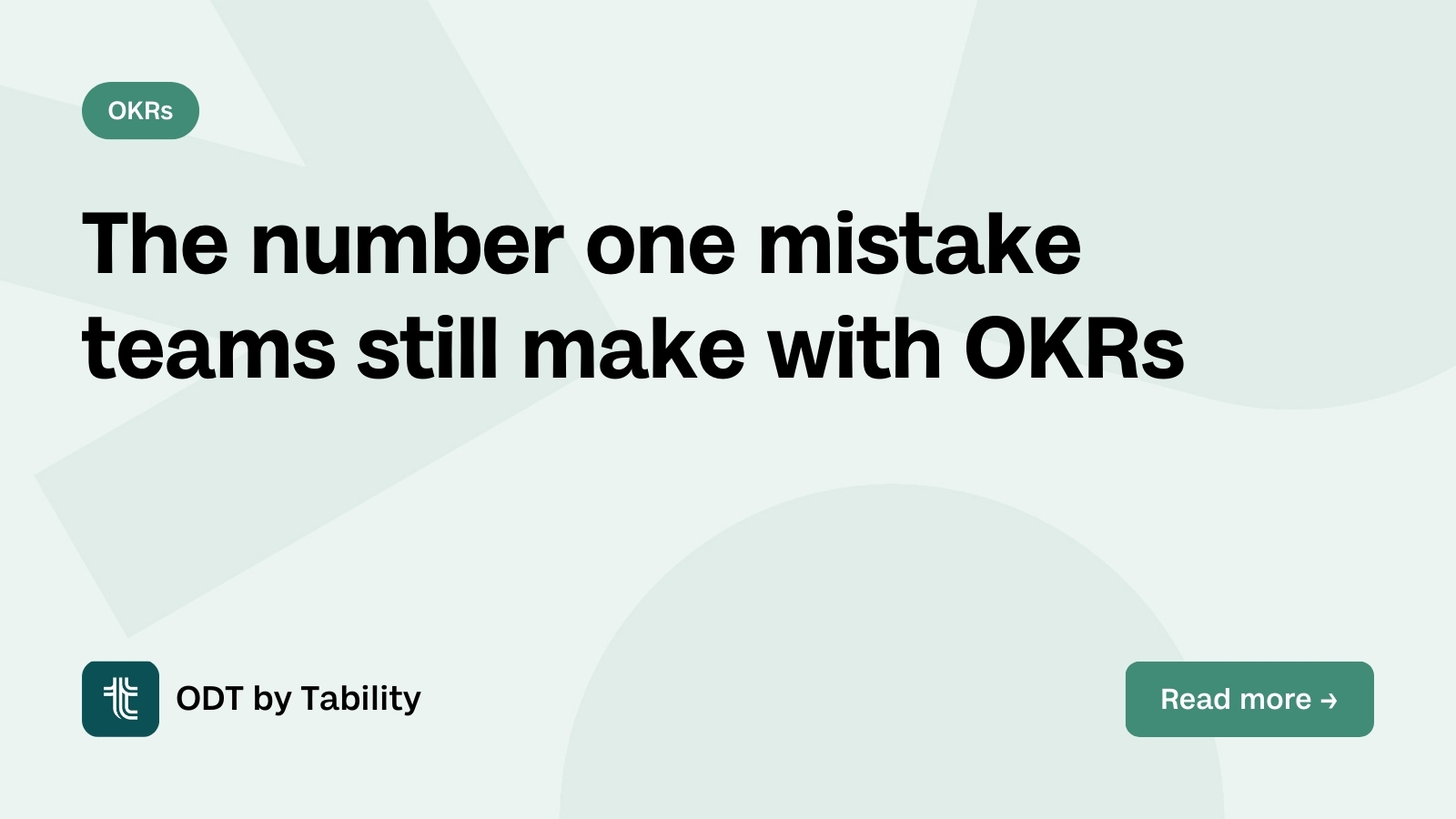 The number one mistake teams still make with OKRs