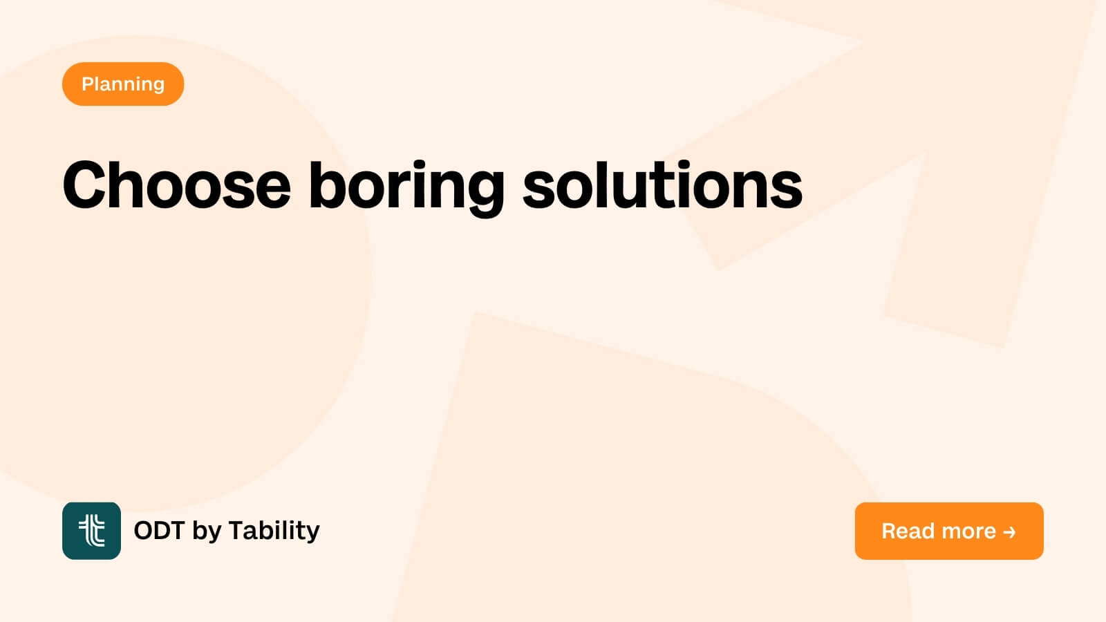 Choose boring solutions