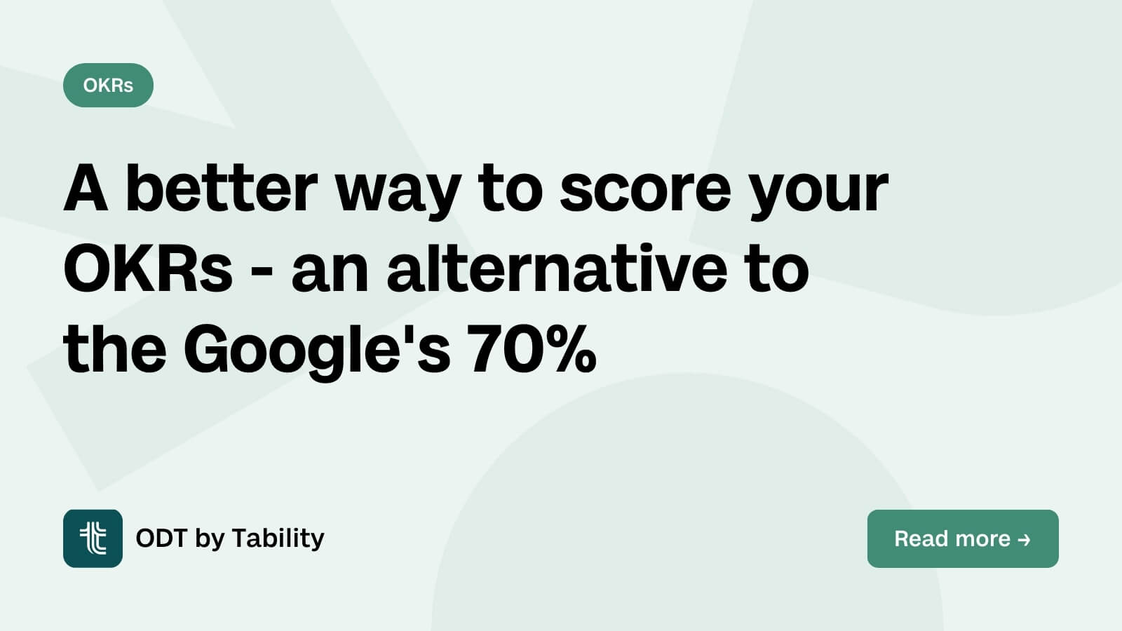 A better way to score your OKRs - an alternative to the Google's 70%
