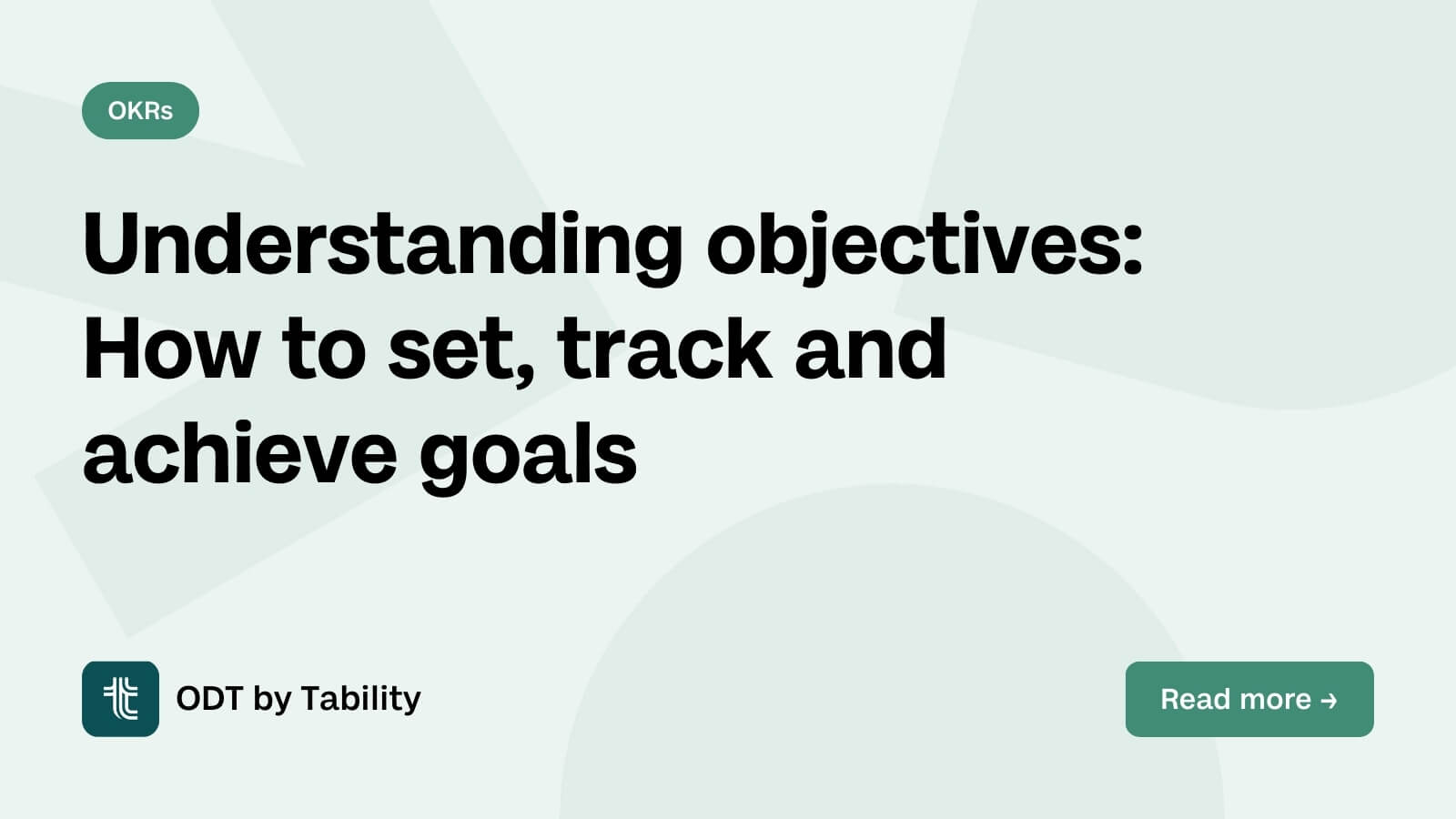 Understanding objectives: How to set, track and achieve goals