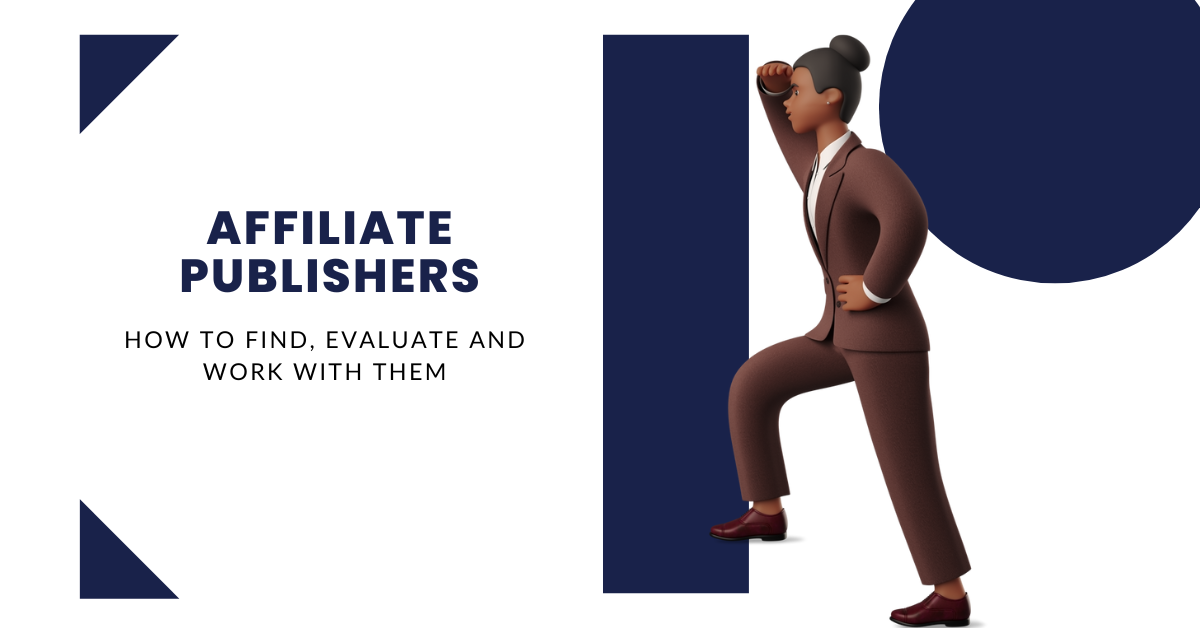 6 Common Types of Affiliate Marketing Publishers